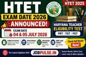 HTET Exam Date 2026 Announced: Haryana Teacher Eligibility Test (HTET ...